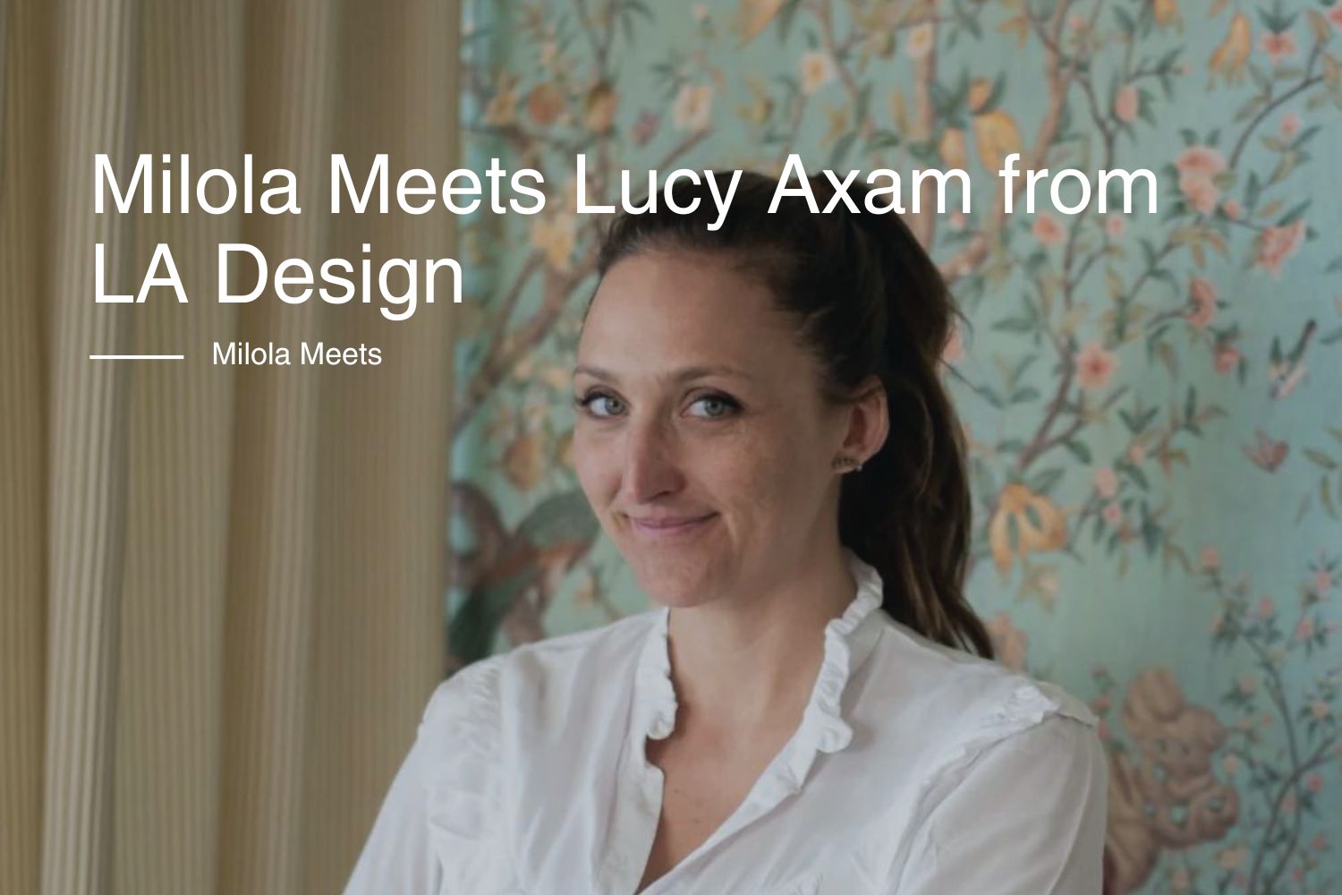 Milola Meets- Lucy Axam from LA Design Boutique Interiors – Milola.ch